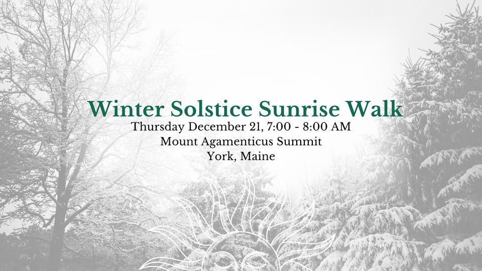 Winter Solstice Sunrise Walk - SOLD OUT, The Mount Agamenticus ...