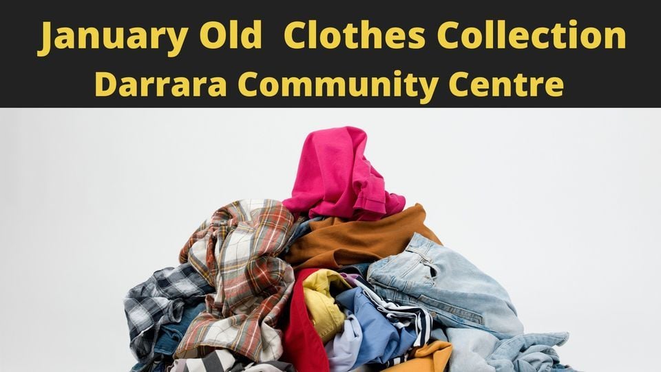 January Old Clothes Collection - Darrara Community Centre, Darrara CC ...
