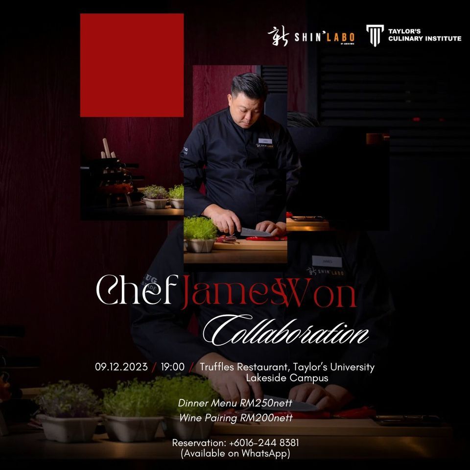 Chef James Won collaboration dinner, Taylor's University, Subang Jaya, 9 December 2023 ...