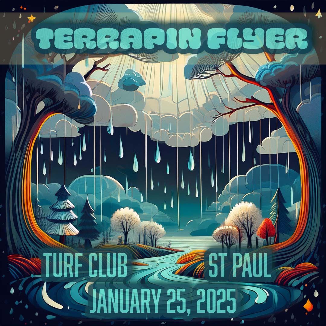 Terrapin Flyer, The Get Down At The Melody Event Center, Portland, 21 ...
