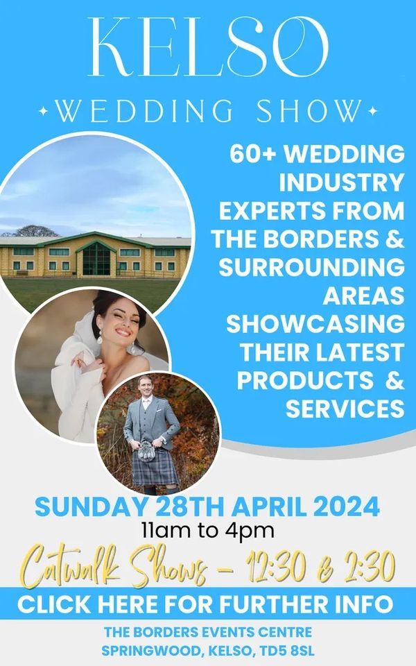 Kelso Wedding Show, Kelso Wedding Show, April 28 2024 | AllEvents.in