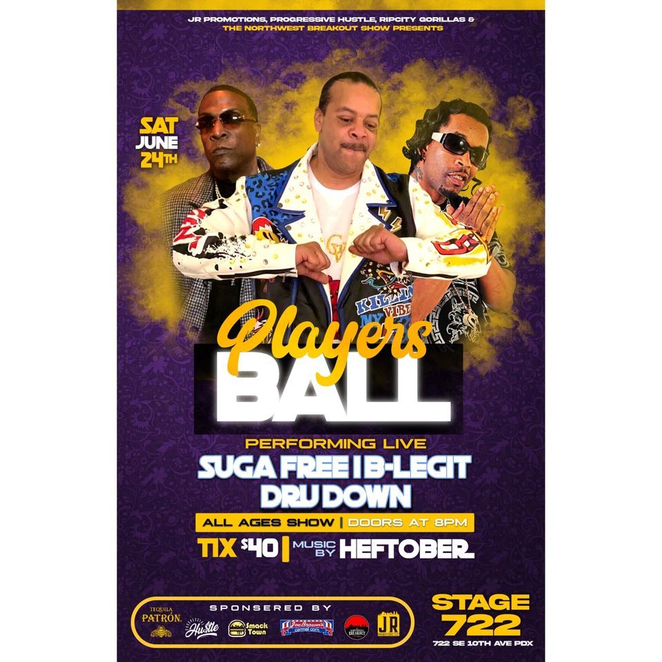 Players Ball W/ Suga Free, B-Legit & Dru Down. Sponsored by Patron ...