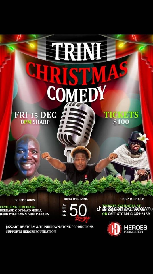 Trini Christmas Comedy 2, Fifty 50 Lounge, Vistabella, San Fernando, 15 ...