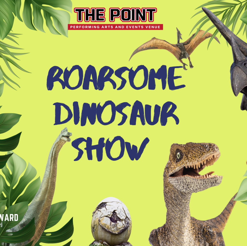Roarsome Dinosaur Show, The Point, Sunderland, 27 April 2024 | AllEvents.in