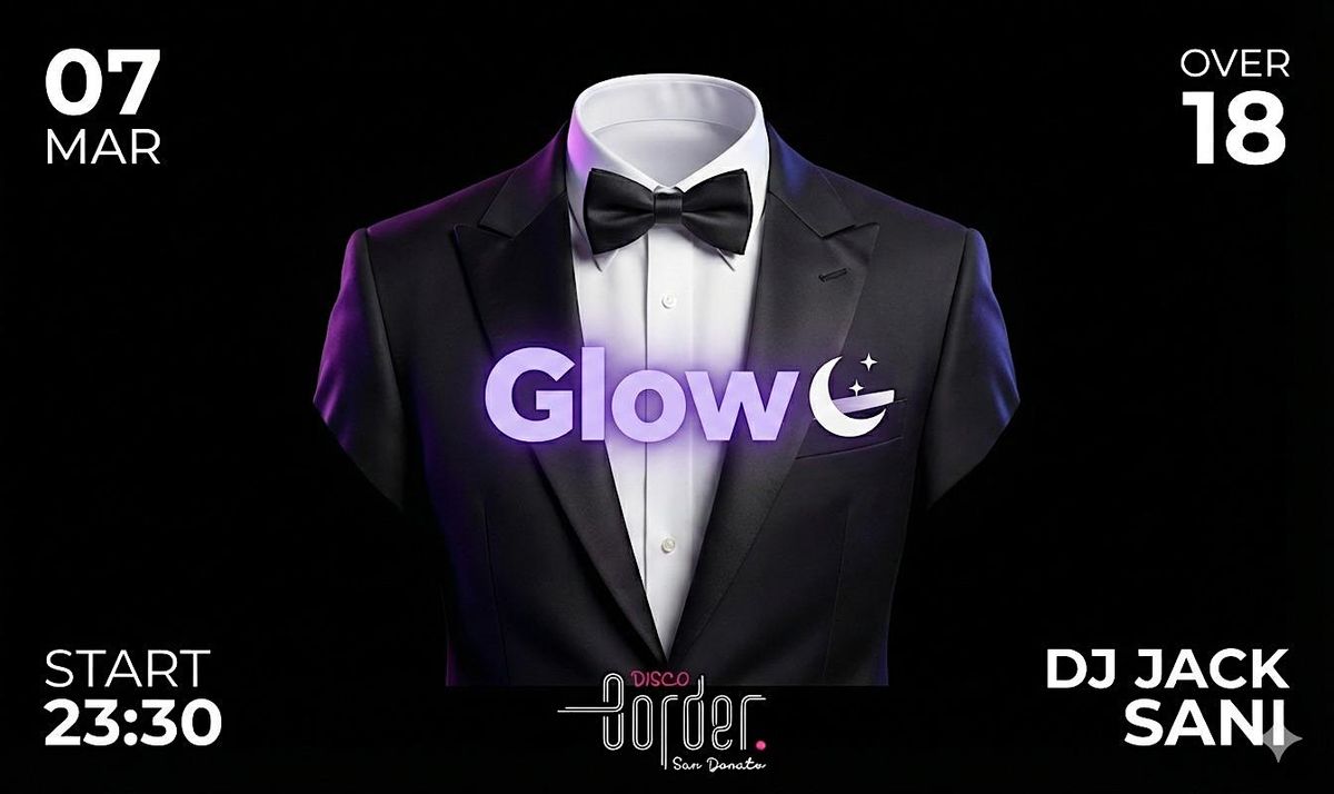 Glow @ Border - Jack Sani, Border, San Donato In Collina, 7 March 2026 ...
