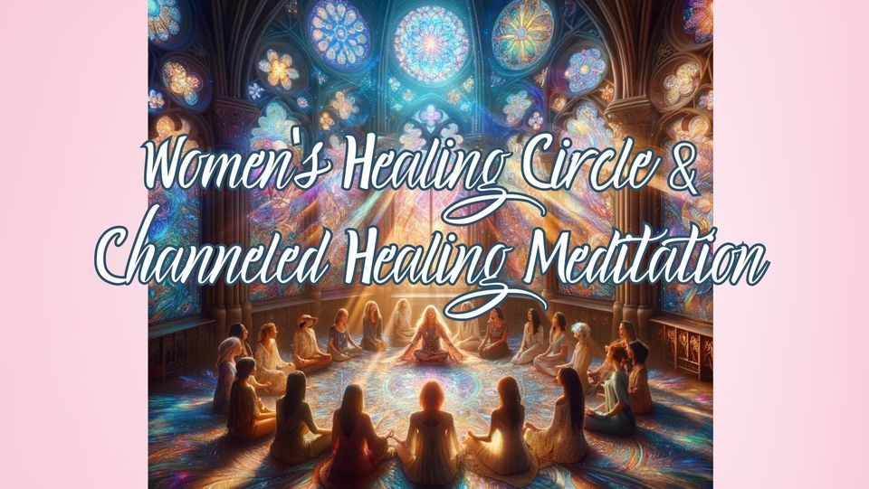 Womens Healing Circle & Channeled Healing Meditation with Jodi St. Onge, The Soul Purpose ...