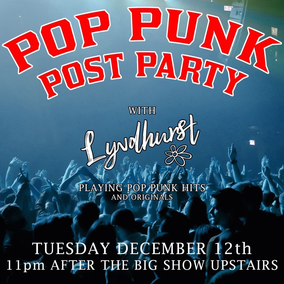 Pop Punk Post Party with Lyndhurst, Harrisburg Midtown Arts Center, December 12 to December 13 ...