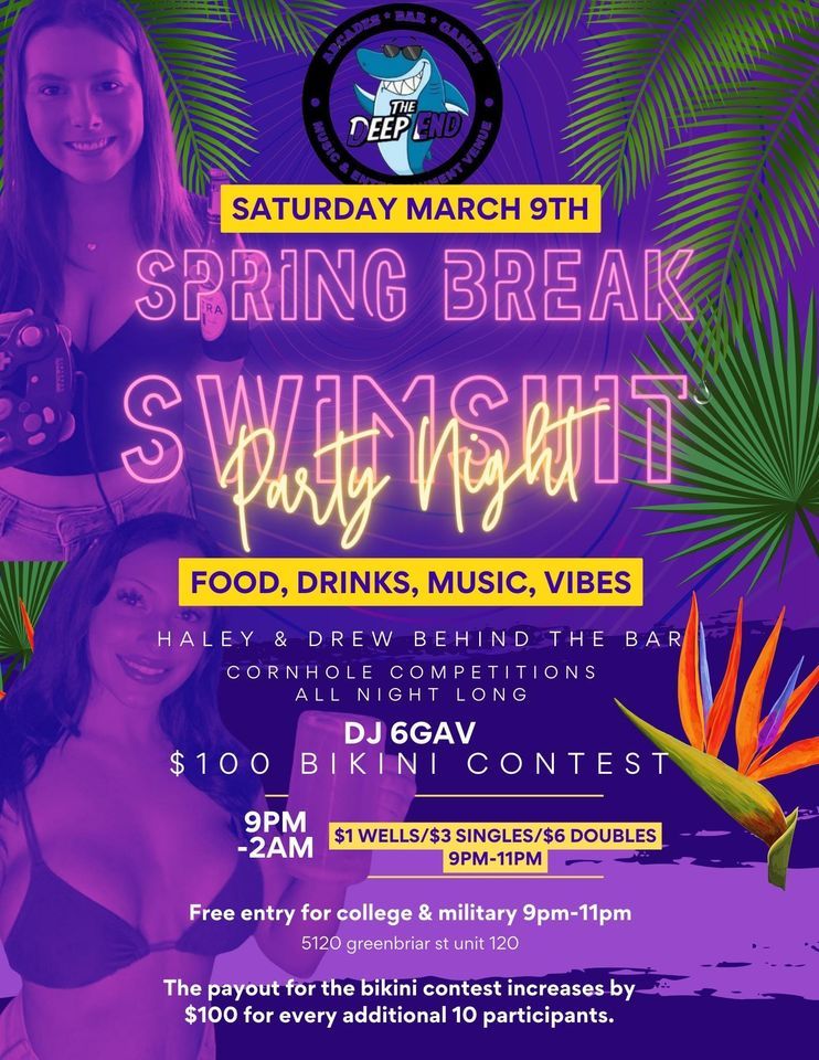 Sping Break Swim suit party featuring DJ 6Gav, The Deep End, Wichita ...