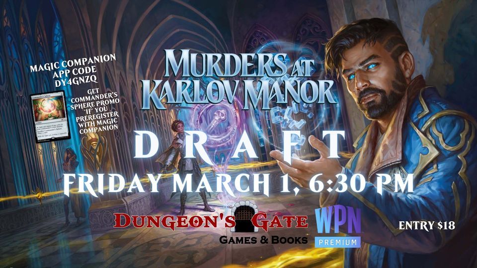 MURDERS AT KARLOV MANOR DRAFT AT DUNGEONS GATE!, Dungeon's Gate, Ankeny ...