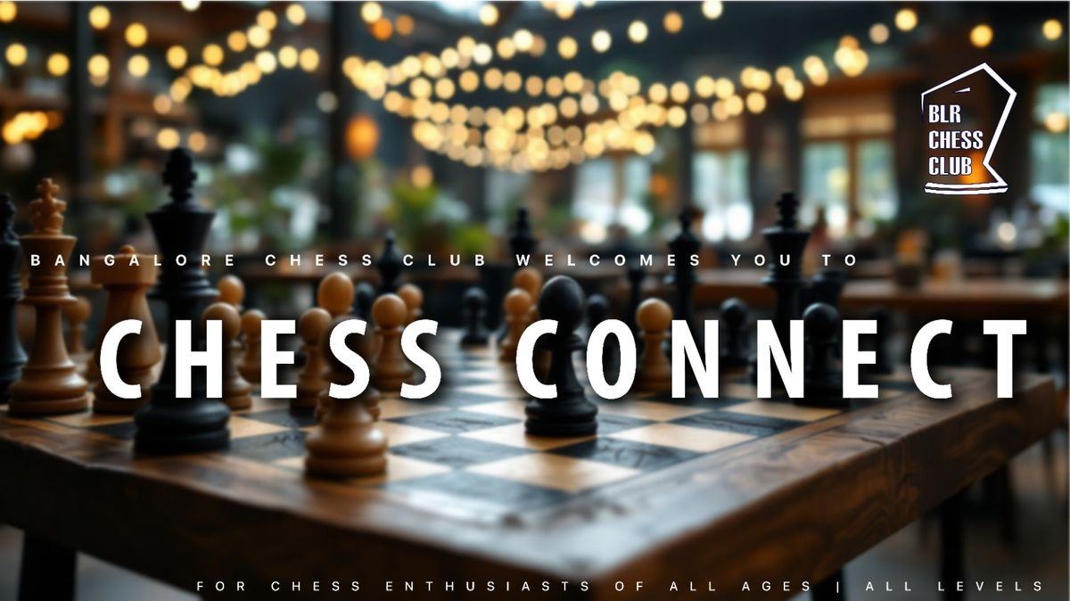 Chess Connect Rapid, RMZ Infinity, Bangalore, 26 January 2025 | AllEvents