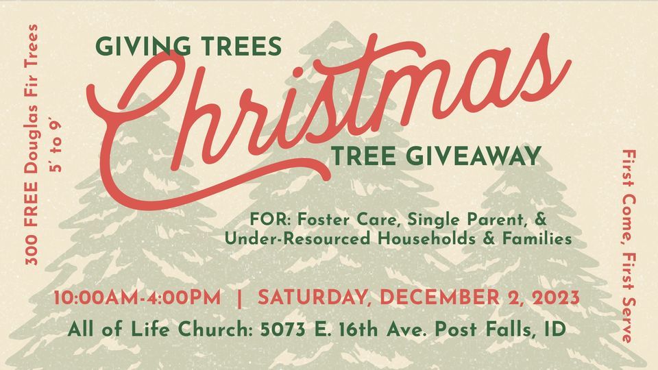 Giving Trees Christmas Tree Giveaway, All of Life Church, Post Falls, 2 ...