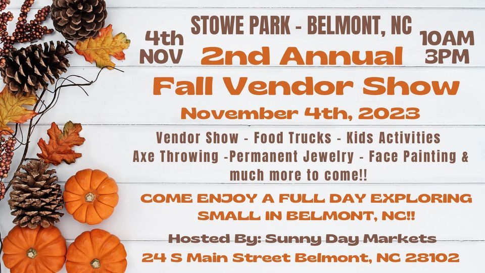 2nd Annual Fall Vendor Show (Belmont, NC) , Stowe Park, Mount Holly, 4 ...