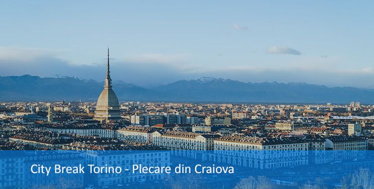 City Break la Torino -plecare din Craiova , Andyada N&D Tour, Motru, 18 ...