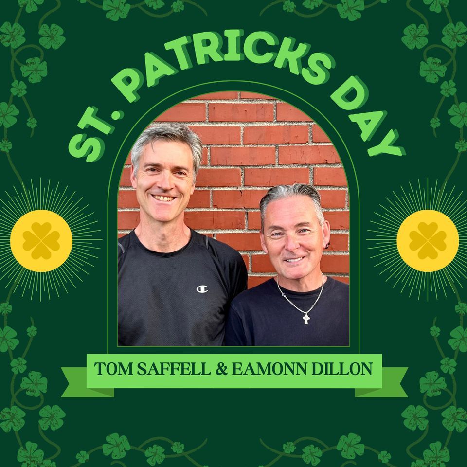 St. Patricks Day with Tom Saffell & Eamonn Dillon!, 414 Main St ...