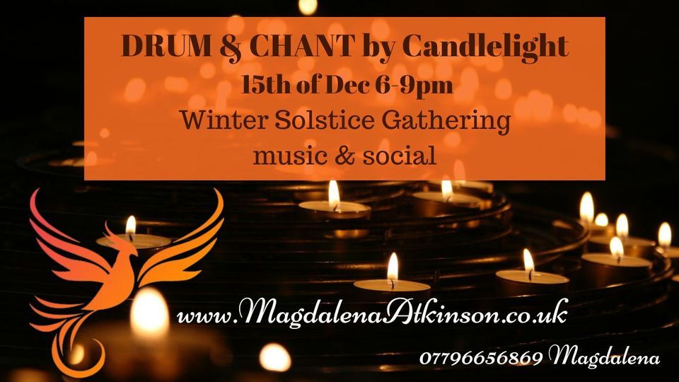 Drum & Chant by Candlelight - Winter Solstice gathering - Dorchester ...