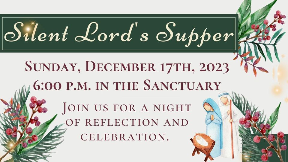 The Silent Lord’s Supper , First Baptist Church, Sherman, TX, 17 ...