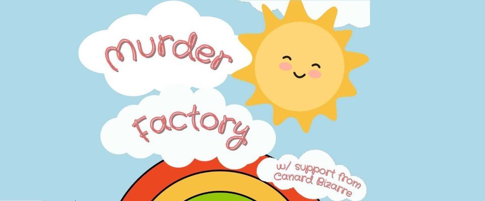 MURDER FACTORY with CANARD BIZARRE at the Camel, The Camel, Richmond ...