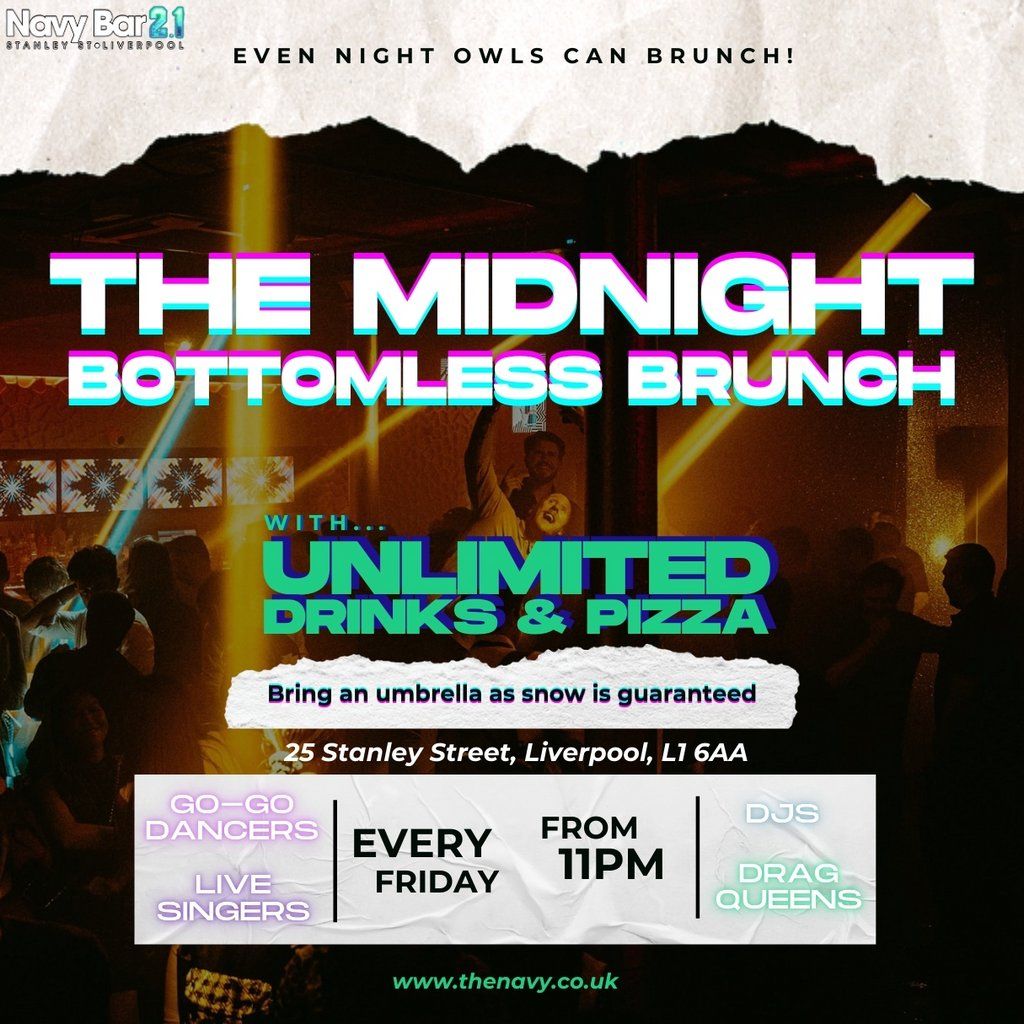 The Midnight Bottomless Brunch | Navy Bar 2.1, Navy Bar 2.1, Liverpool ...