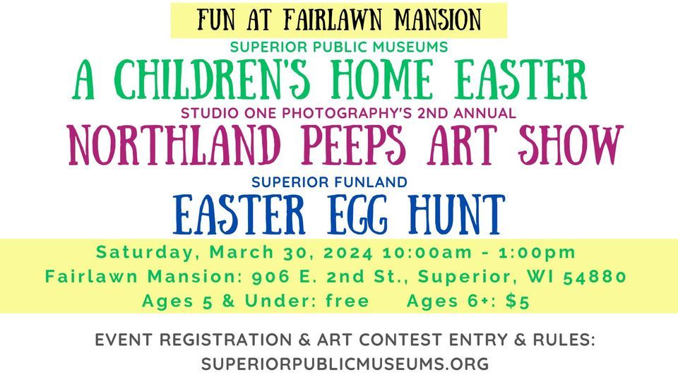 Easter Fun at Fairlawn Mansion , Fairlawn Mansion and Museum, Superior ...