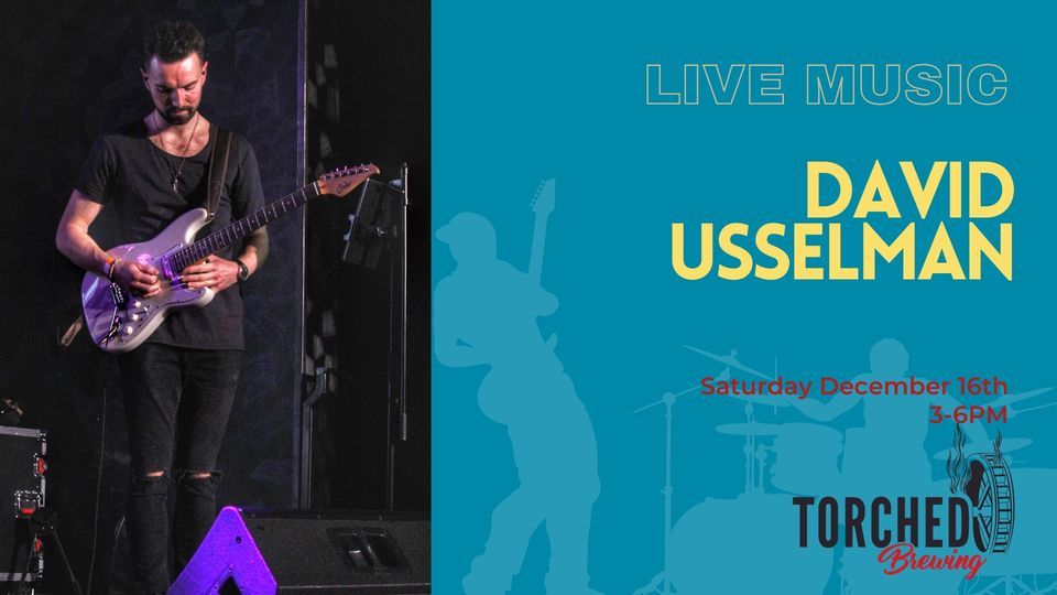 David Usselman @Torched, Torched Brewing Company, Grand Bend, December ...