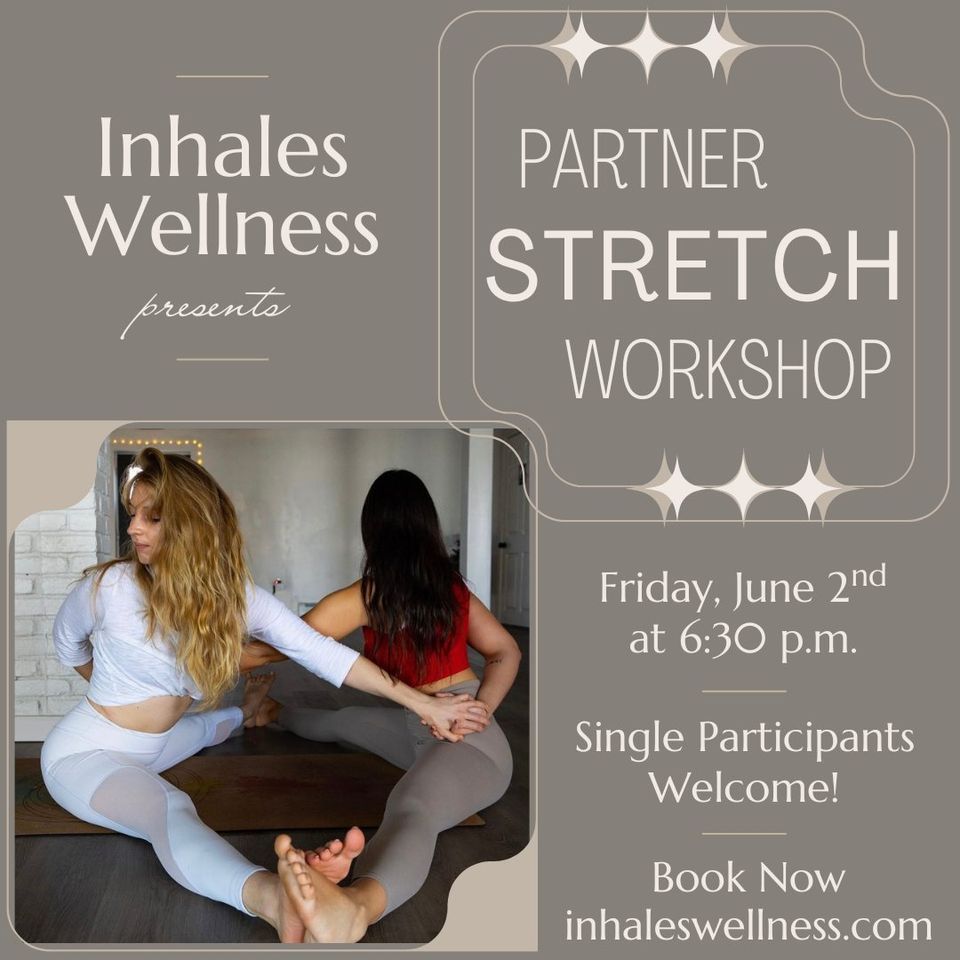 Partner Stretch Workshop, Inhales Wellness, Smithtown, 2 June 2023 ...