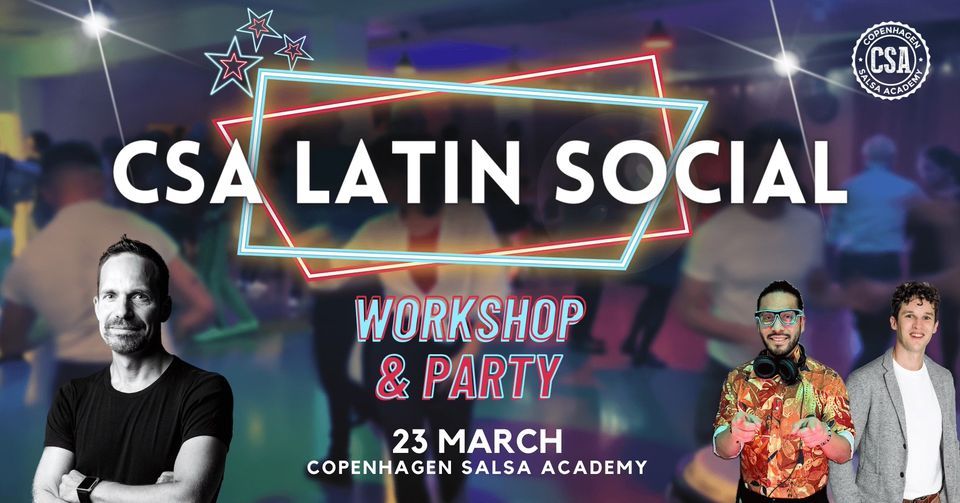 CSA Latin Social: L.A. Salsa Workshop & Party ? Mar 23, Copenhagen ...
