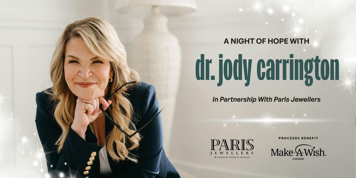 An Evening of Hope with Dr. Jody Carrington In Support of Make-A-Wish ...