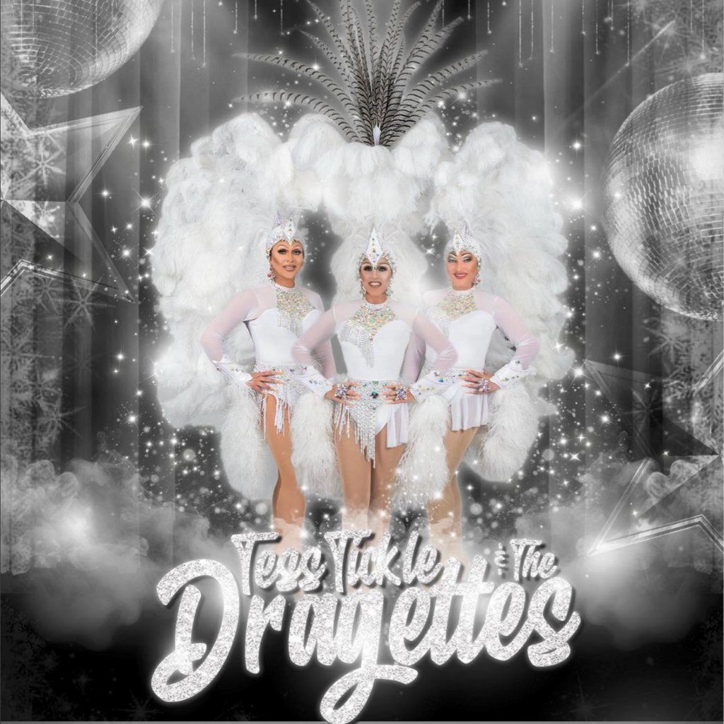 Tess Tickle & the Dragettes: A Fabulous Winter Wonderland Show, Club ...