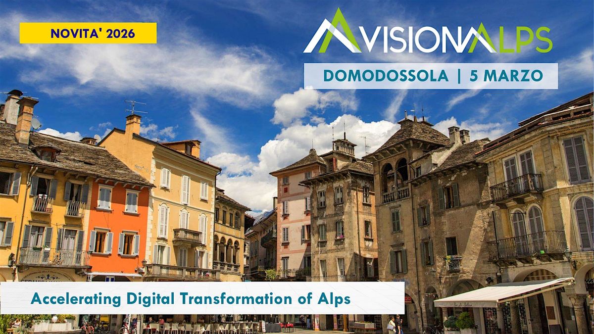 VISIONALPS DOMODOSSOLA, GAL Laghi e Monti del VCO, Domodossola, 5 March ...