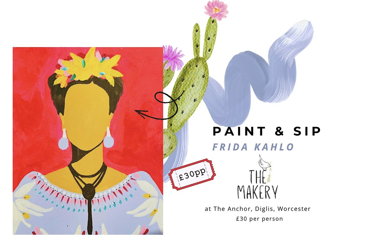 FRIDA KAHLO Paint & Sip, The Anchor Pub & Kitchen, Worcester, 2 April ...