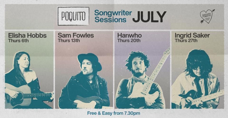 Songwriter Sessions July, Poquito Cafe and Bar Wellington, 20 July 2023 ...