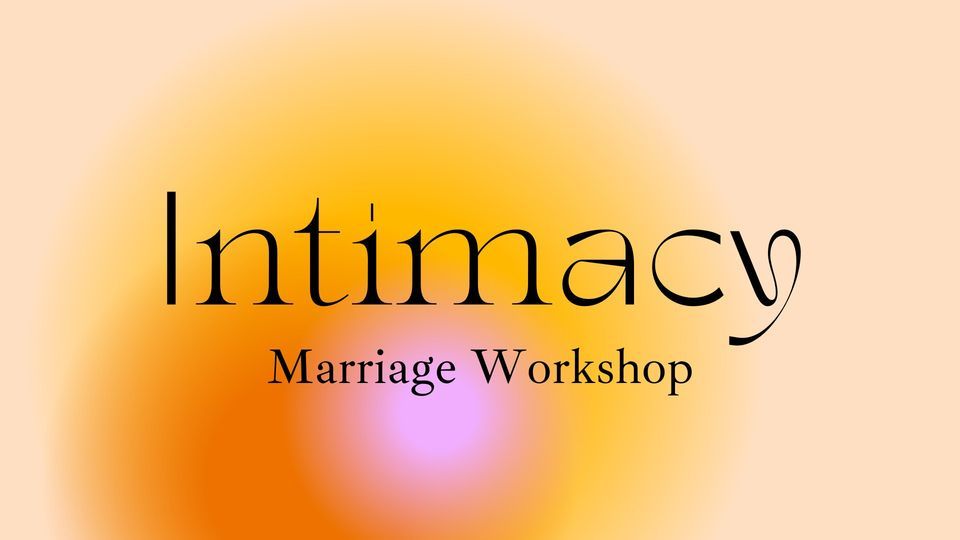 "Intimacy" Marriage Workshop, Risen Christ Lutheran Church, Plymouth MI ...