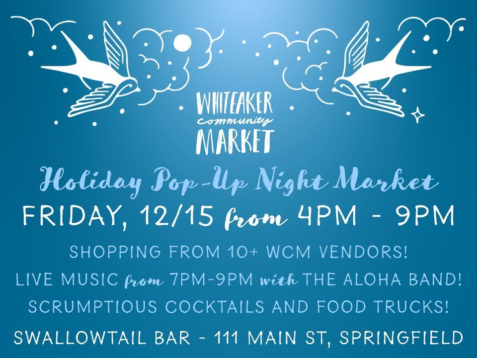Holiday Pop-Up Night Market, Swallowtail, Springfield, 15 December 2023 ...