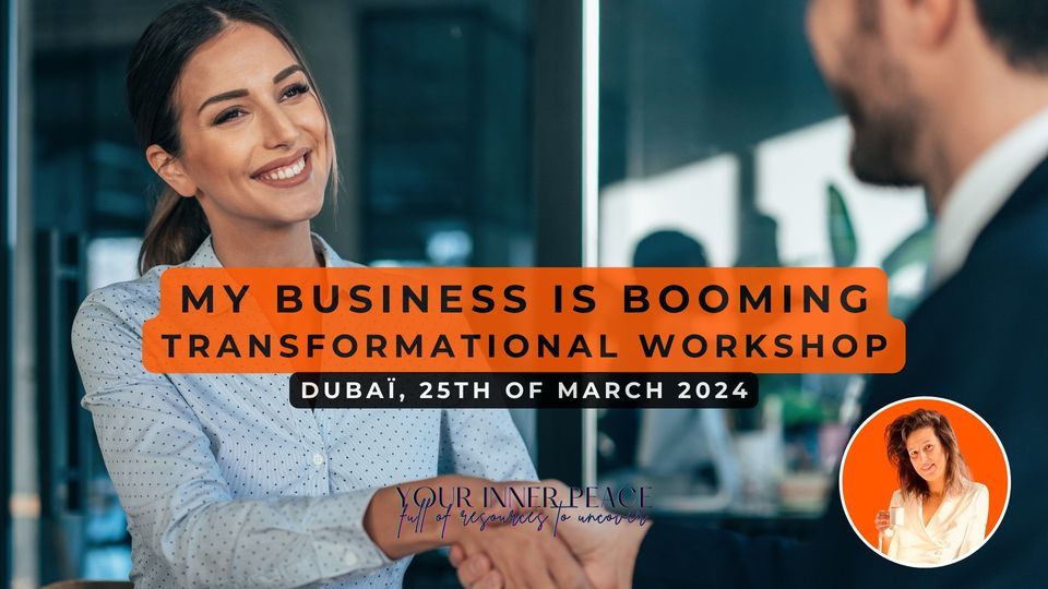 My business is booming. Dubaï transformational workshop., Keyani ...