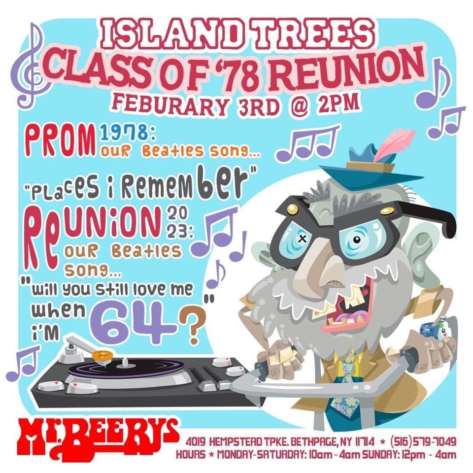 Island trees class of 78 reunion , Mr. Beerys, Bethpage, 3 February ...