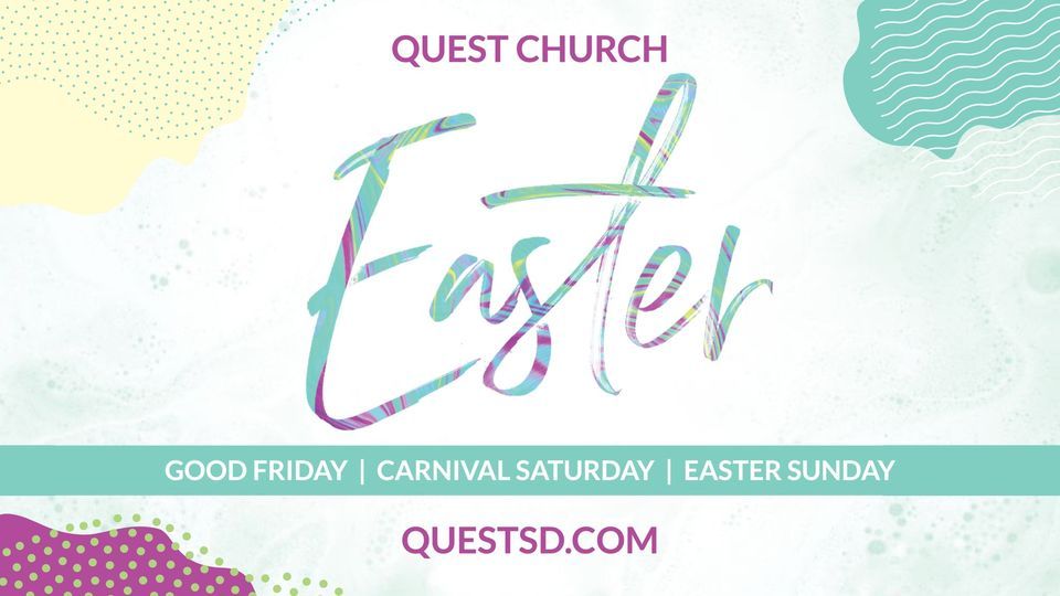 Easter at Quest Church, 9590 Chocolate Summit Dr, El Cajon, CA, United ...