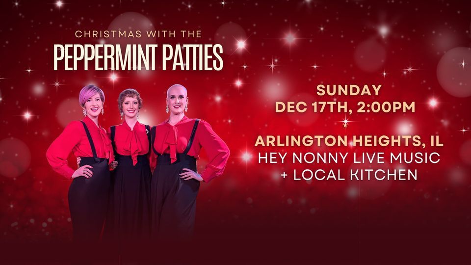 Christmas with The Peppermint Patties at Hey Nonny!, HeyNonnyAH ...
