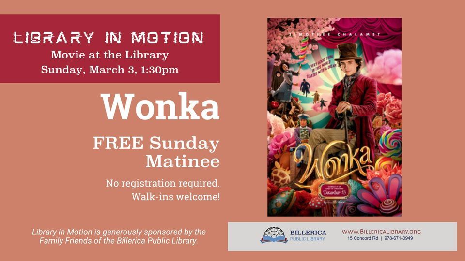 Library in Motion: Wonka, 15 Concord Rd, Billerica, MA, United States ...