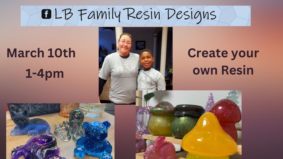 Create your own Resin w/ LB Family Resin , 1507 Waxhaw Indian Trail Rd ...