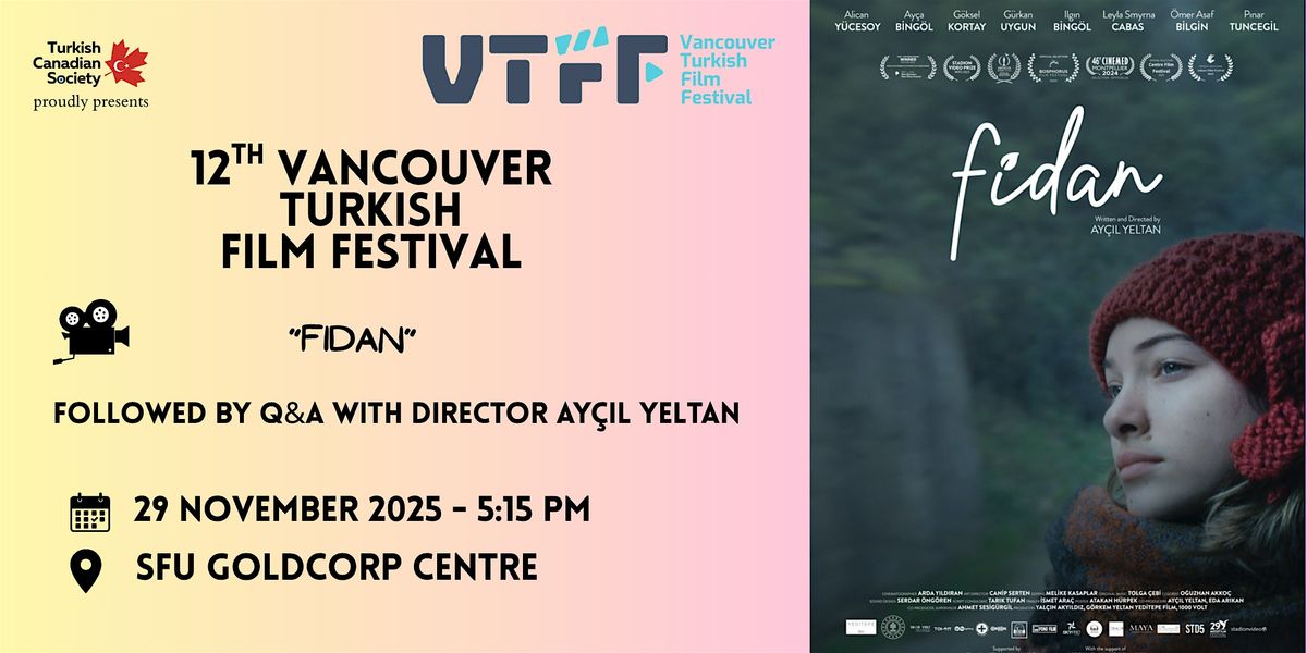 FIDAN – VTFF FILM (Screening + Q&A with Director Aycil Yeltan!), SFU ...