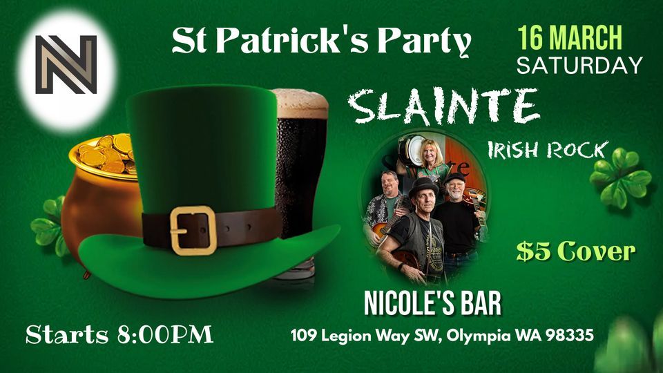St Patricks Party with SLAINTE at Nicoles!, 109 Legion Way SW, Olympia ...