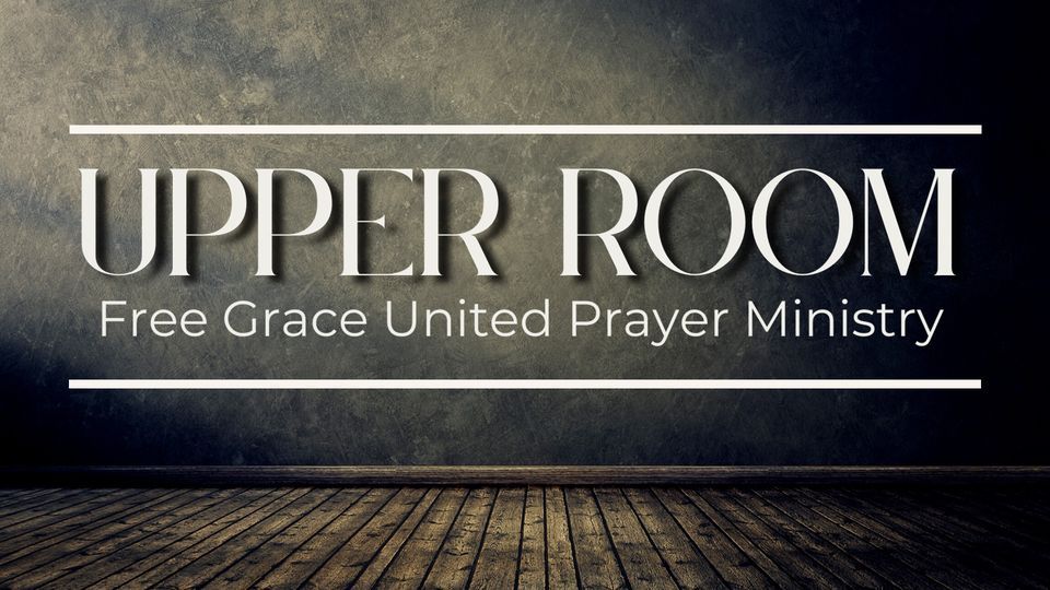 Upper Room Prayer Nights, Free Grace United, Elk River, 8 January 2024 ...