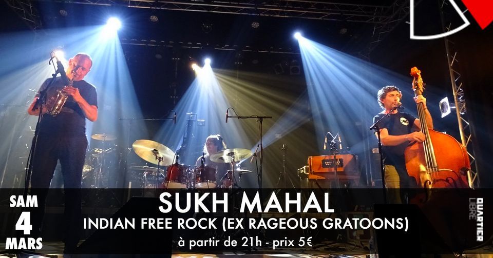 SUKH MAHAL (Indian free rock - Rageous Gratoons) + Marakatoo DJ Set ...