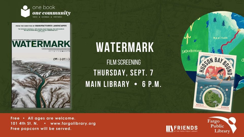 One Book, One Community Event: "Watermark" film screening, 101 4th St ...