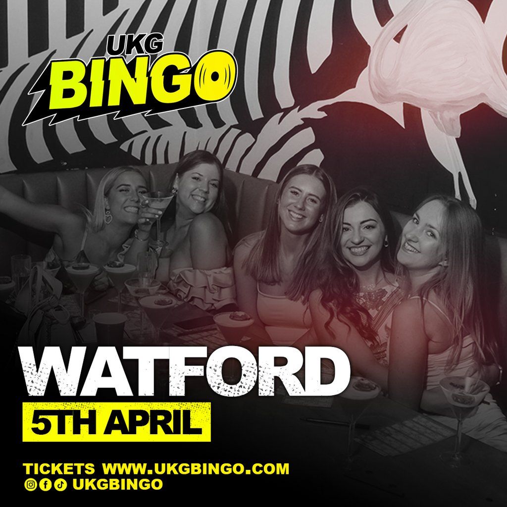 UKG BINGO Watford, Walkabout Watford, 5 April 2025 | AllEvents