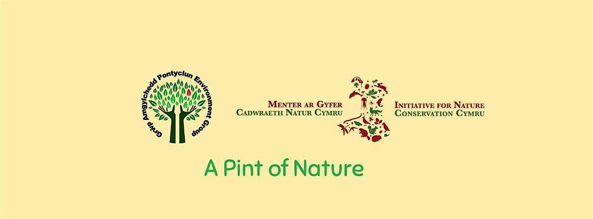 A Pint of Nature - Water Voes in Wales (PEG members ticket), Pontyclun ...