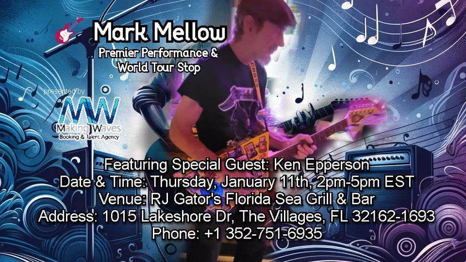? Mark Mellow Premier Performance & World Tour Stop, R.J. Gators, The ...