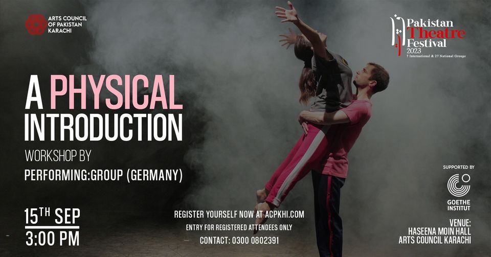 A Physical Introduction, Arts Council of Pakistan Karachi, 15 September ...
