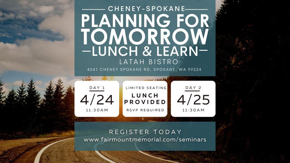 Planning for Tomorrow- Pre-Planning Lunch & Learn, Latah Bistro ...
