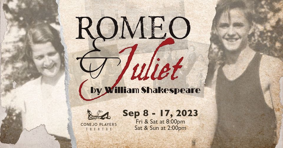 CPTs "Romeo and Juliet: The Greatest Love Story Ever Told"", Conejo ...